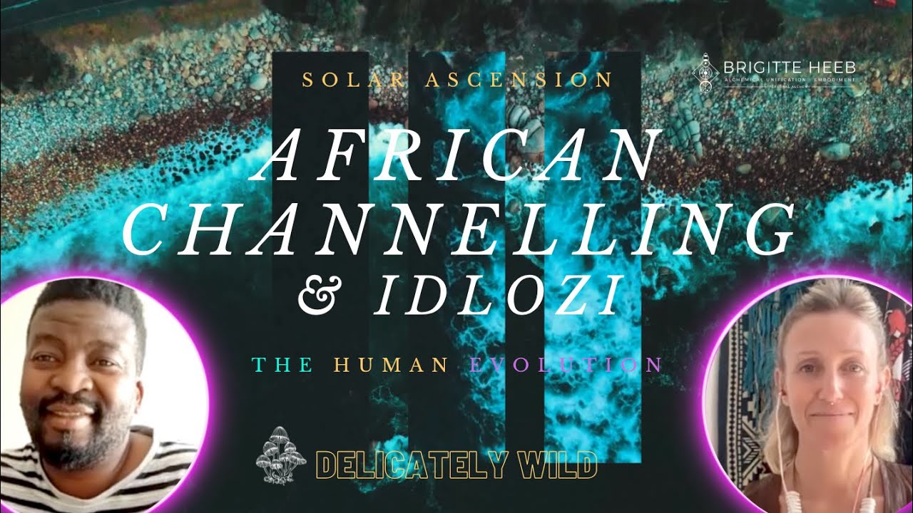 Delicately Wild Podcast. The Human Evolution. African Channelling ...