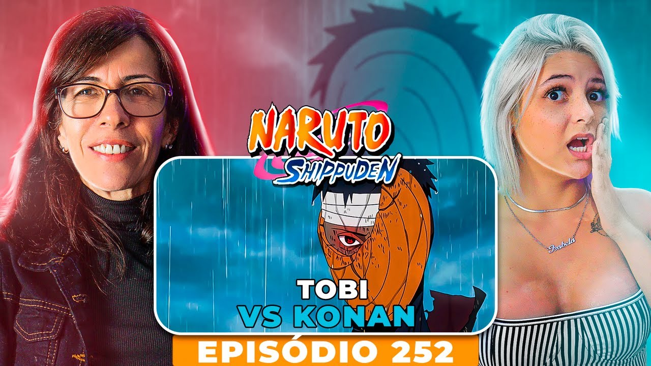 NARUTO SHIPPUDEN - EPISODIO 252: O encontro de Tobi e Konan [REACT ...