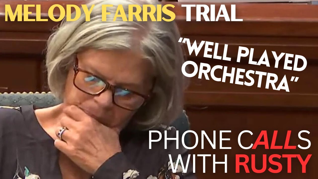 Melody Farris Trial (Pt 36.2) | Jail Calls with Rusty Barton - YouTube