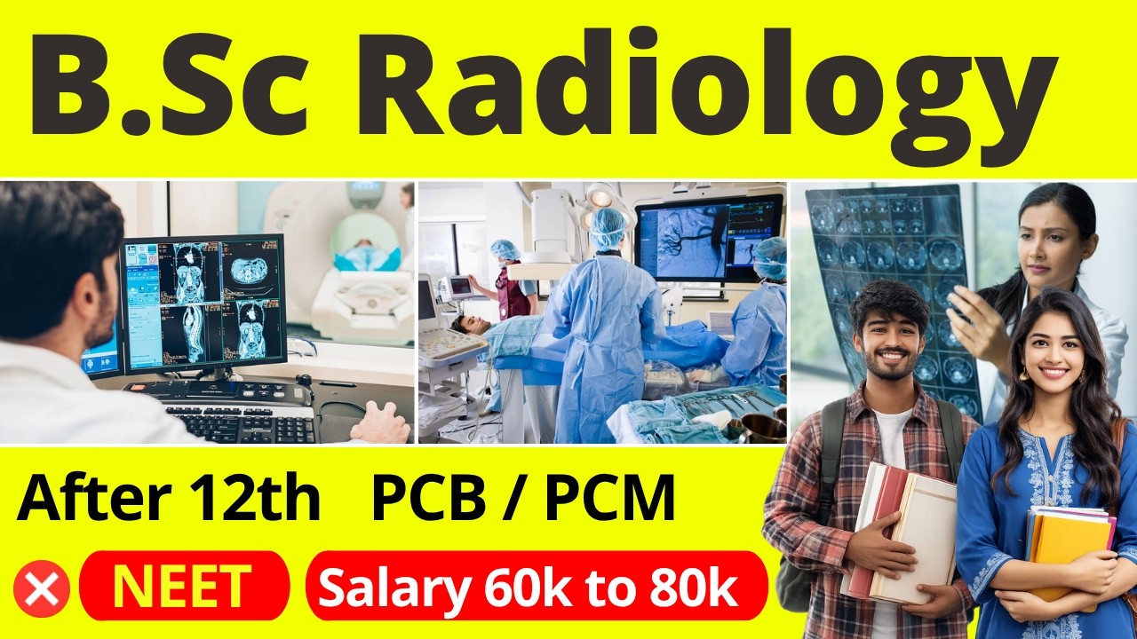 BSc Radiology Course 2026 | BSc Radiology After 12th PCB | Salary ...