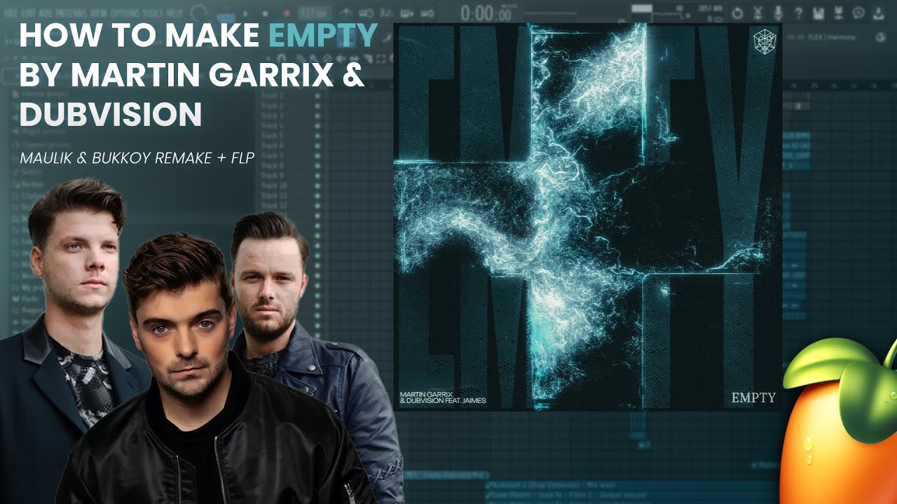 How To Make ‘Empty’ by Martin Garrix, DubVision & Jaimes (Maulik ...