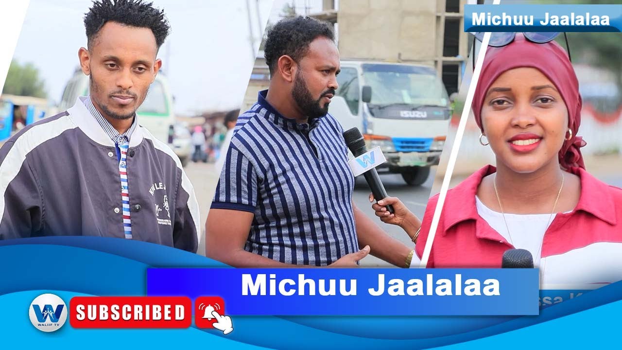 Michuu Jaalalaa : (Waxabajjii 8, 2024 ) Finfinnee - YouTube
