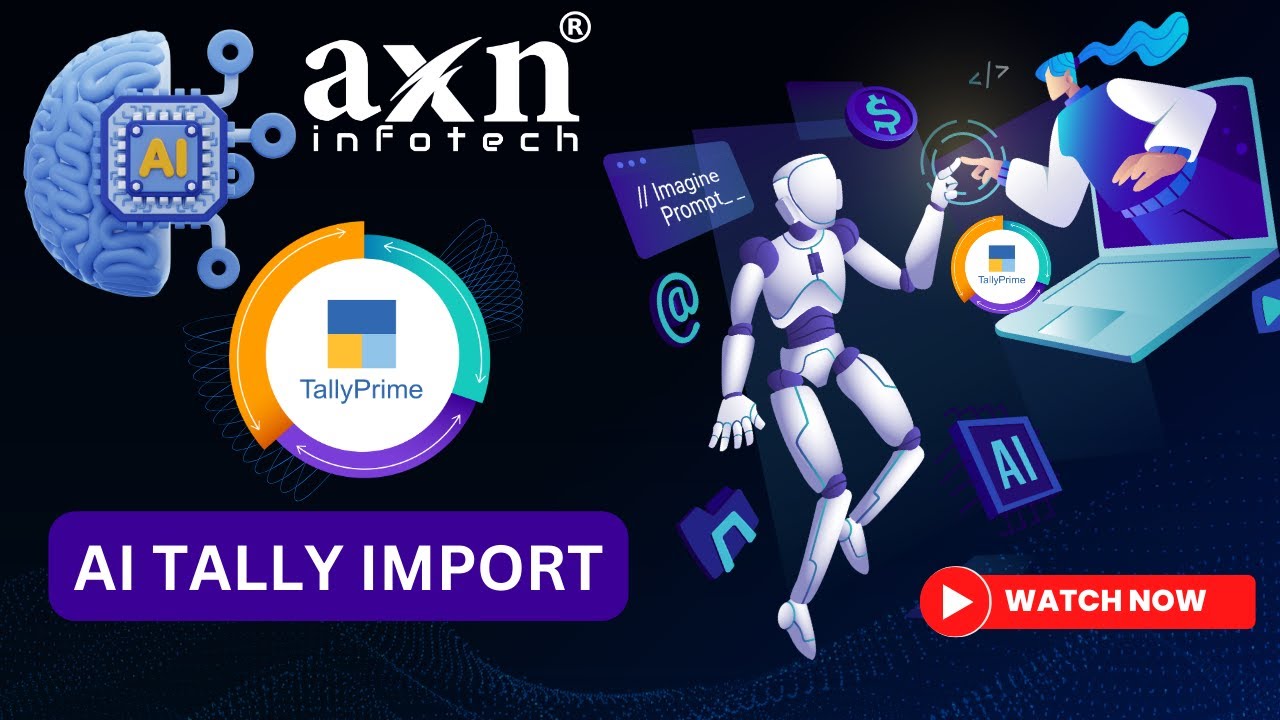 Discover the Power of AI Technology in Tally Automation | AI Import Tool | AXN Infotech(Tamil ...