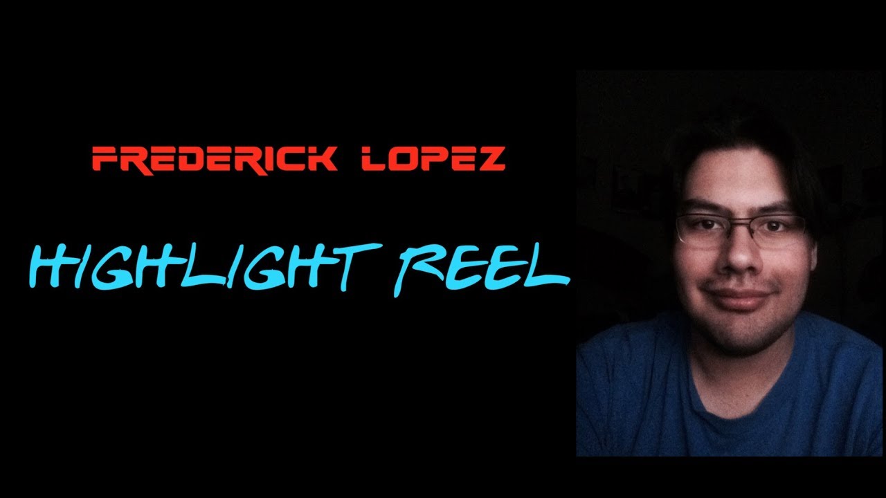 Frederick Lopez Channel-Highlight Reel - YouTube