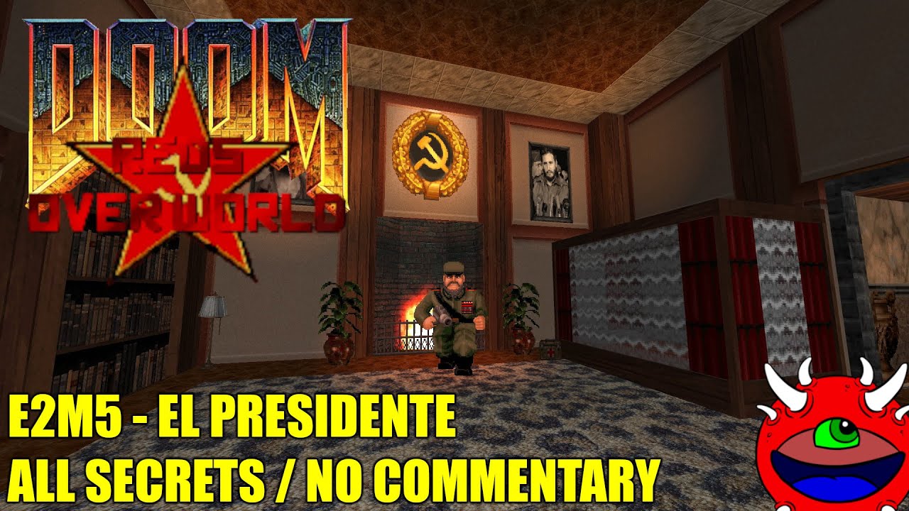 Doom 2: Reds Over World 2.0 - E2M5 El Presidente - All Secrets No ...