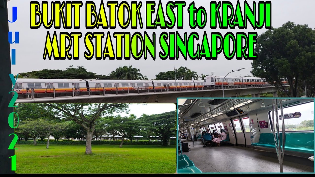 Singapore MRT ride from Bukit Batok East to Kranji Station || July 2021 ...