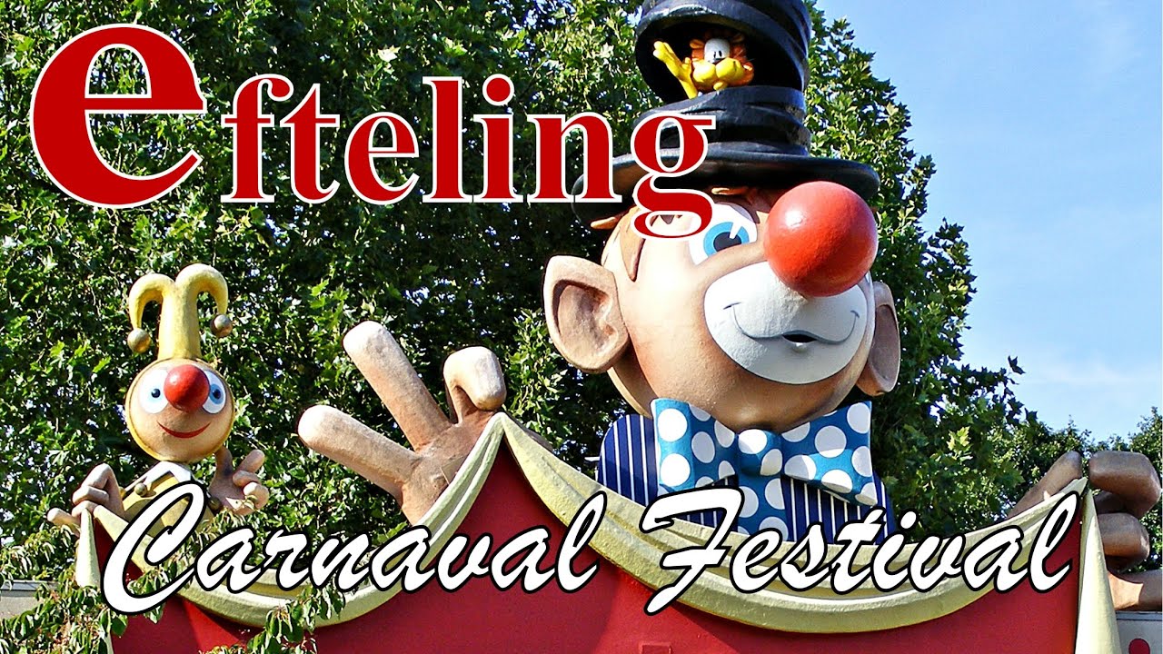 Efteling Carnaval Festival - YouTube