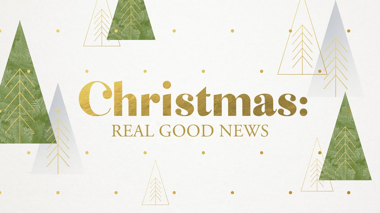 Real Good News - Christmas - YouTube