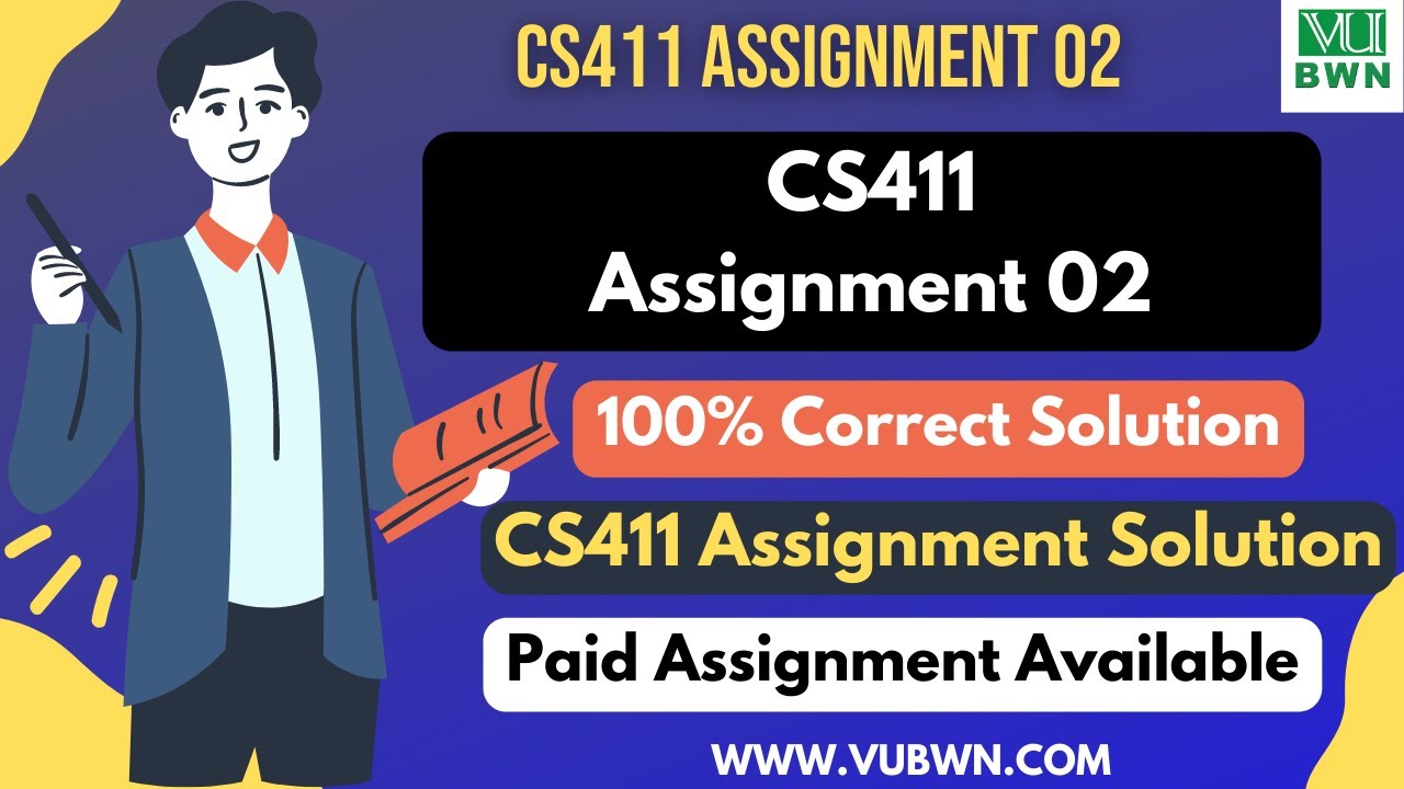 Cs411 Assignment 2 Solution Cs411 Assignment 02 100 Correct Solution Cs411 Paid Assignment