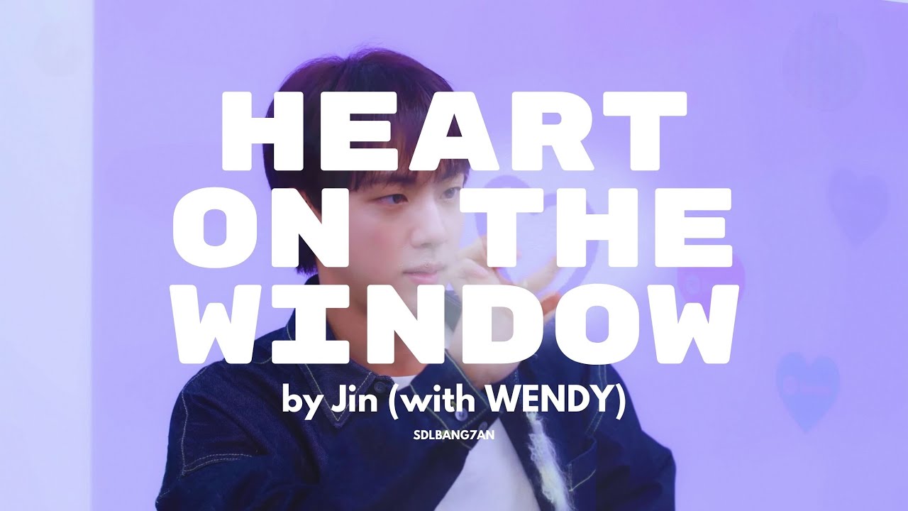 Jin (진) - Heart on the Window (with WENDY) | ENG Lyrics - YouTube