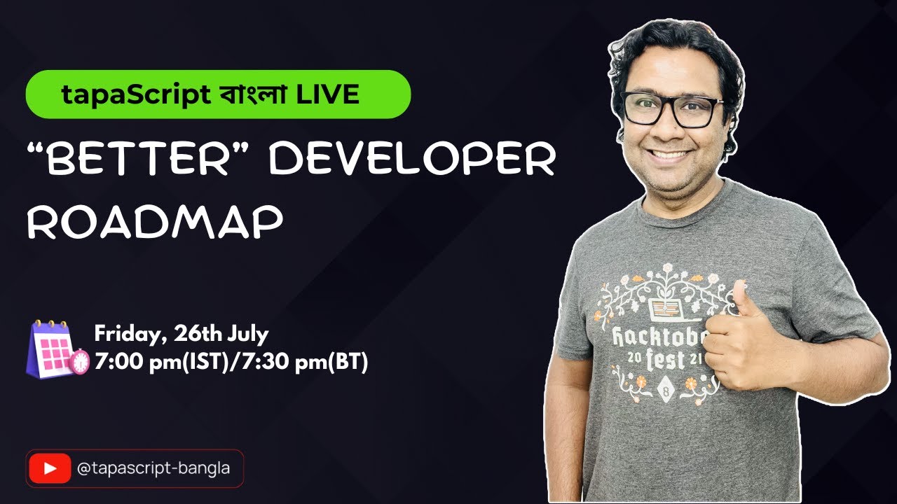 tapaScript Bangla LIVE: A "Better" Developer Roadmap - YouTube
