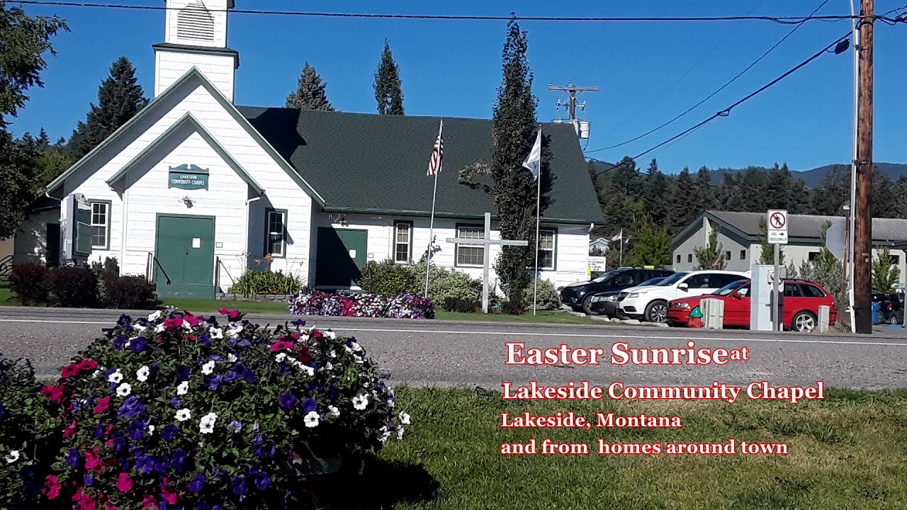 Easter Sunday Service April 12 2020 Lakeside Community Chapel, Lakeside ...