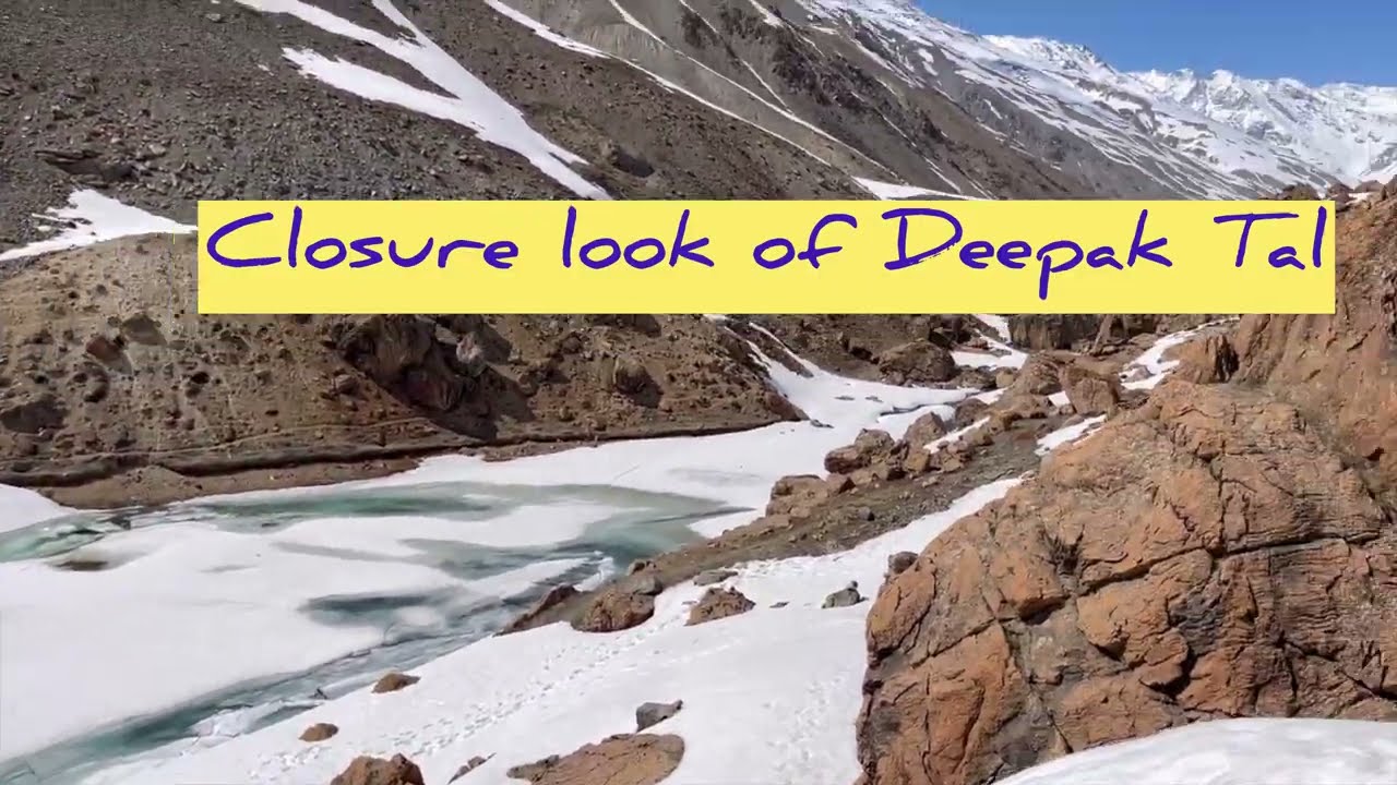 Deepak Tal- A small piece of Heaven on Lahaul Valley|| Semi Frozen ...