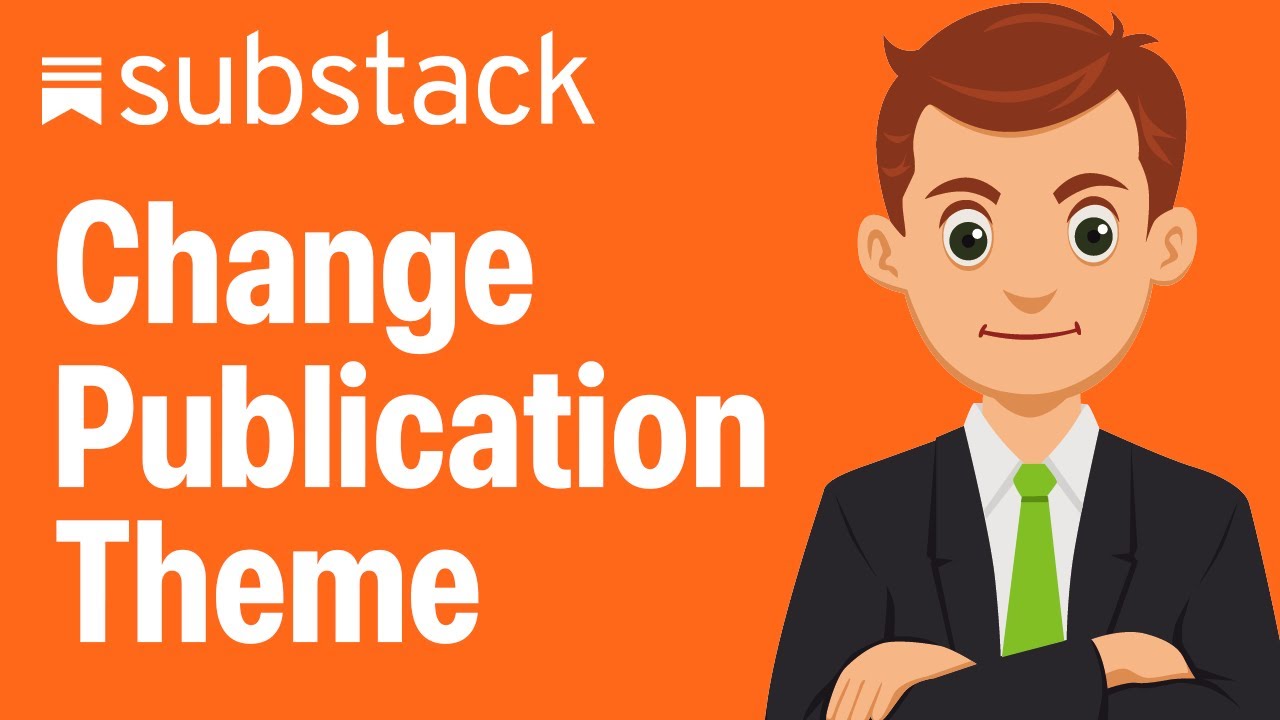 How To Change Your Publication Theme On Substack (Easy 2026 Guide ...