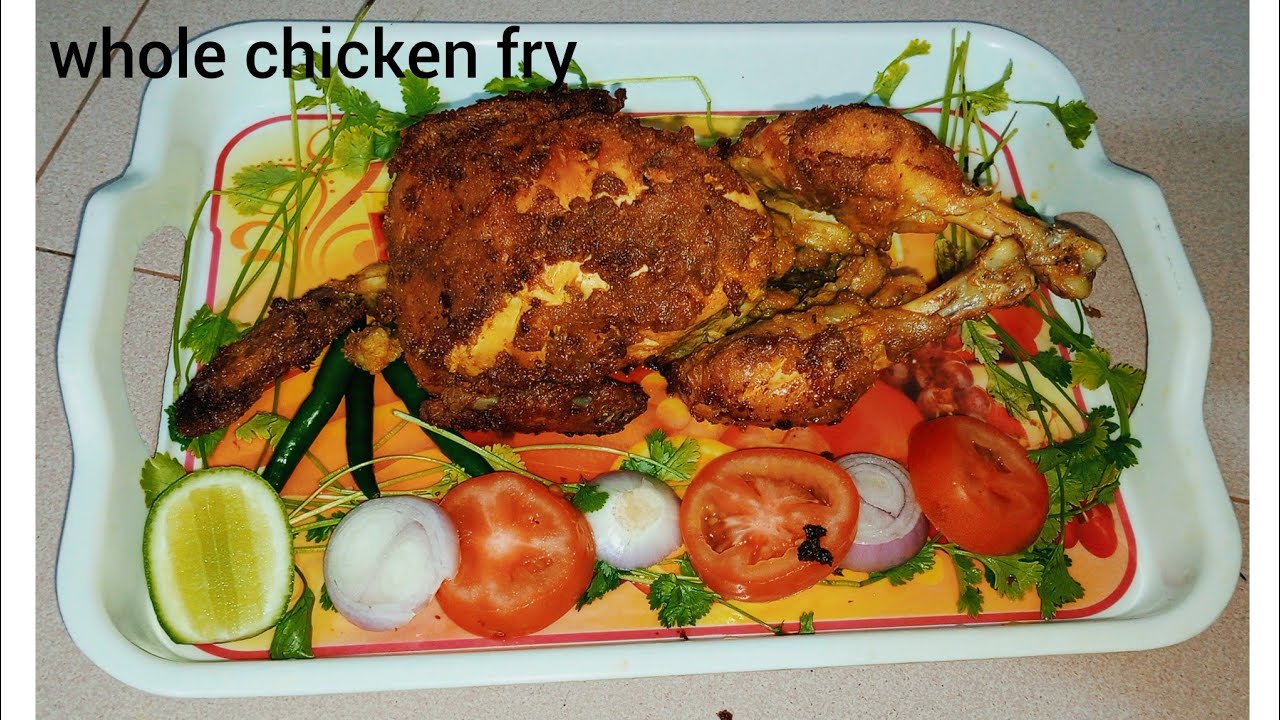 whole chicken fry recipy.chicken snacks recipe,chicken cutlets .chicken ...