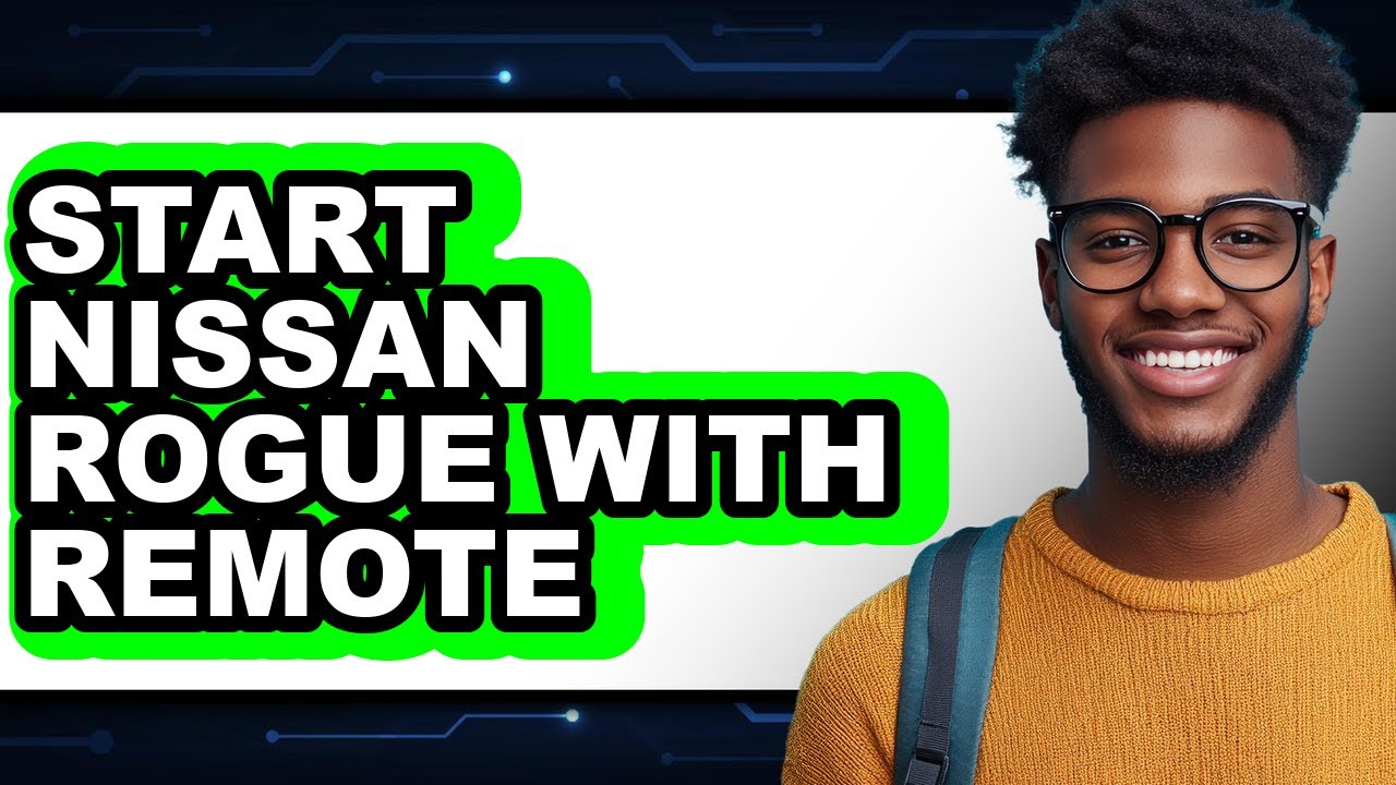 How to Start Nissan Rogue With Remote (Full Guide) - YouTube