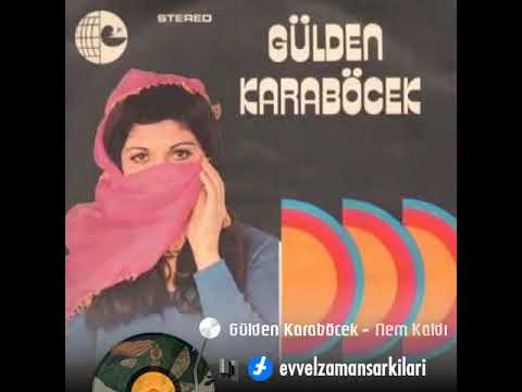 Gülden Karaböcek   Nem Kaldı 1974