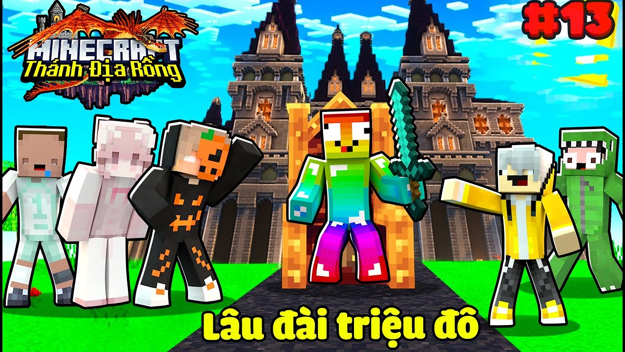 Minecraft THÁNH ĐỊA RỒNG Tập 13 : LÂU ĐÀI TRIỆU ĐÔ của T GAMING, HỘI ...