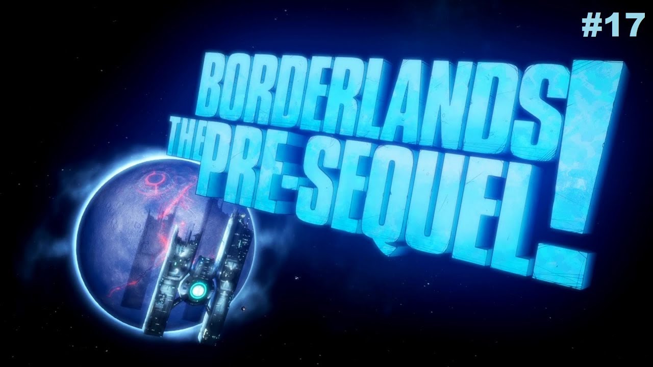 Borderlands:The Pre-sequel! #17| Vorago Solitude - YouTube