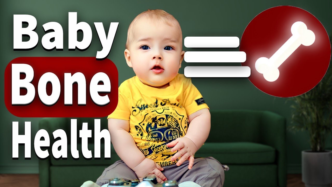 How to improve Your Baby's bone Health(Based on scientific research ...