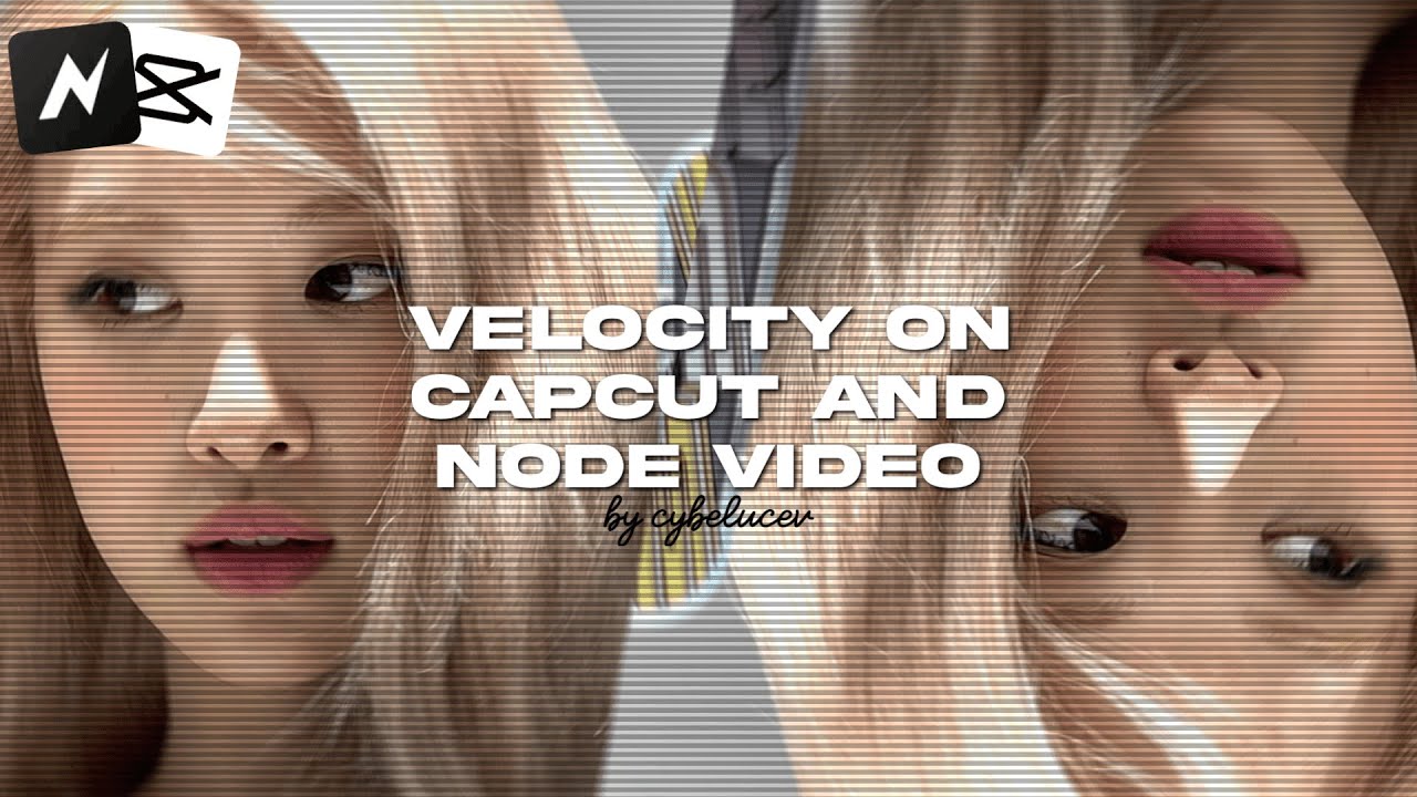 tutorial velocity | capcut, node video - YouTube