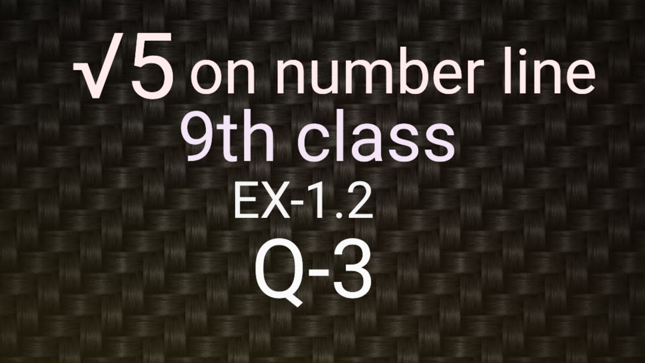 how to represent √5 on number line .class 9 maths ncert .chapter-1 ...