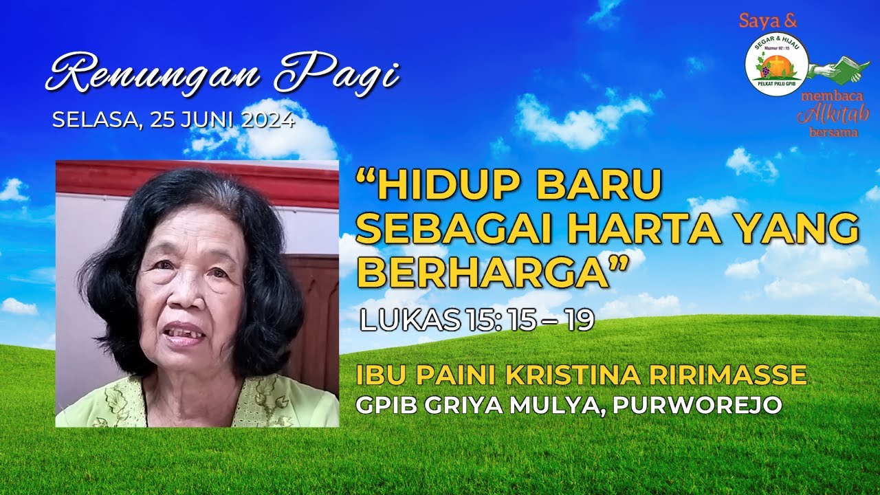 Saya dan PKLU GPIB Membaca Alkitab Bersama, Selasa pagi, 25 Juni 2024 ...