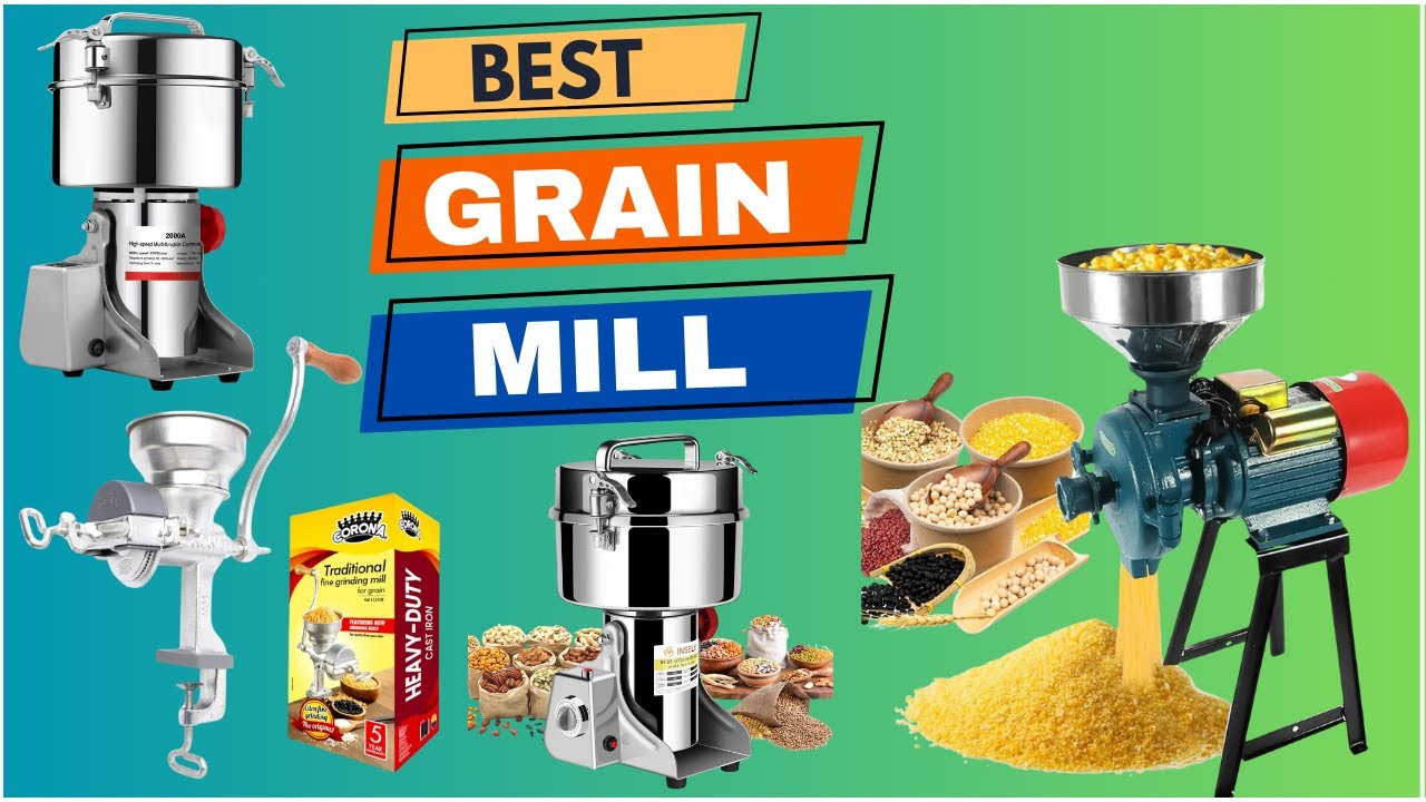Best Grain Mill - Choosing a Grain Mill for Making Flour at Home - YouTube