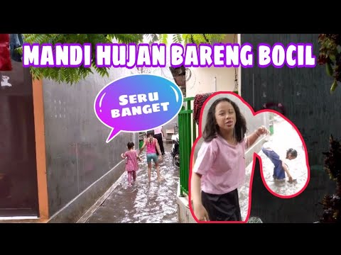 MANDI HUJAN BARENG BOCIL ‼️ SERU BANGET ⚜️