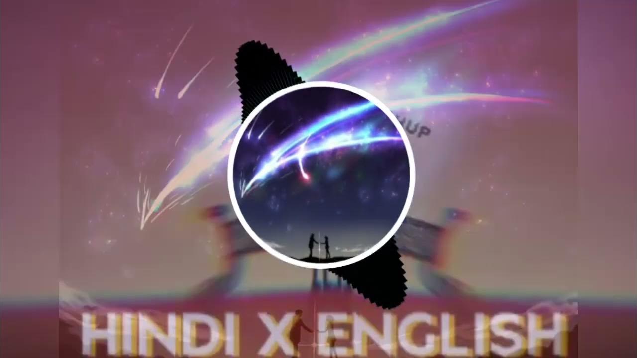 Hindi_X_English_Lofi_Mashup_With_Chill_Vibes_7_57__F0_9F_8C_83_F0_9 ...