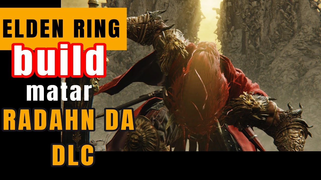 Como matar RADAHN DA DLC Shadow Of The Erdtree build - YouTube