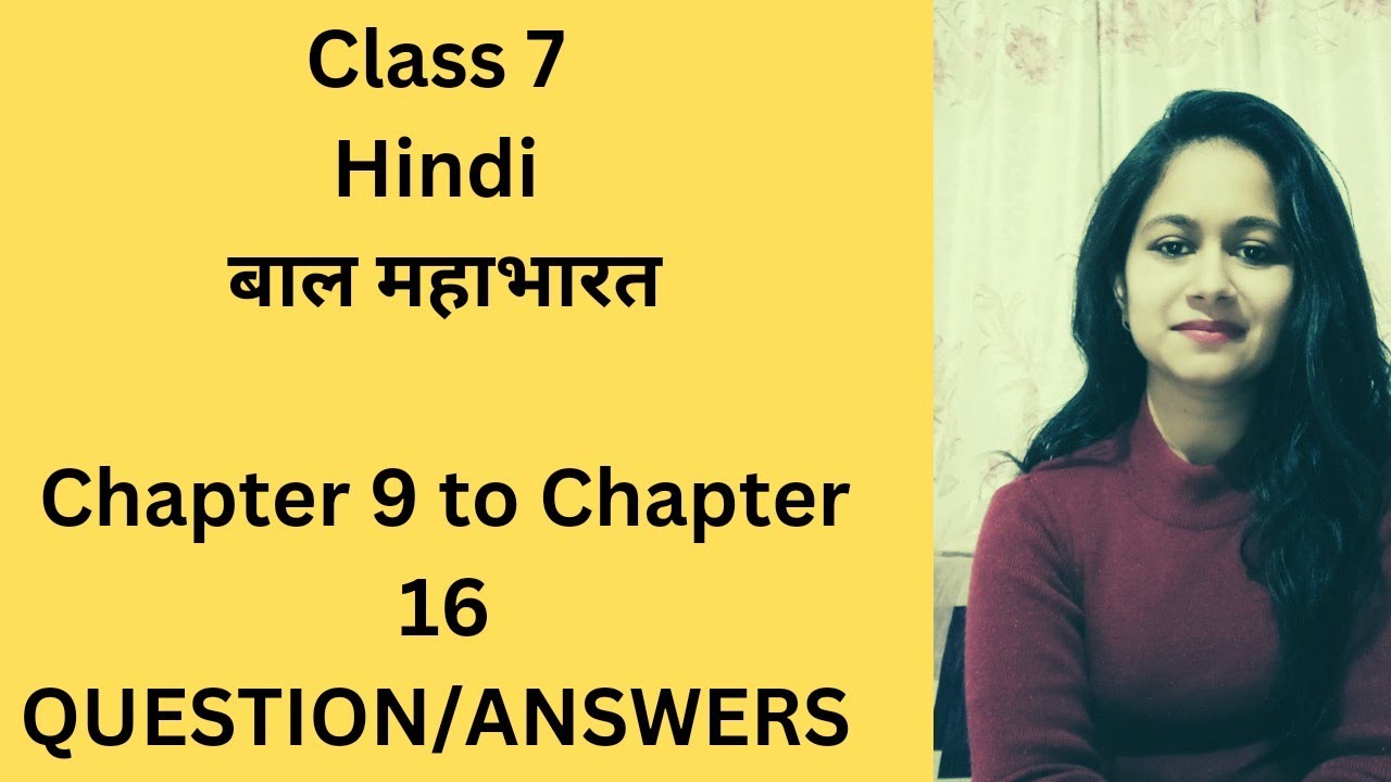 Class7 Hindi Bal Mahabharat Chapter 9 to Chapter 16 Ques/Ans - YouTube