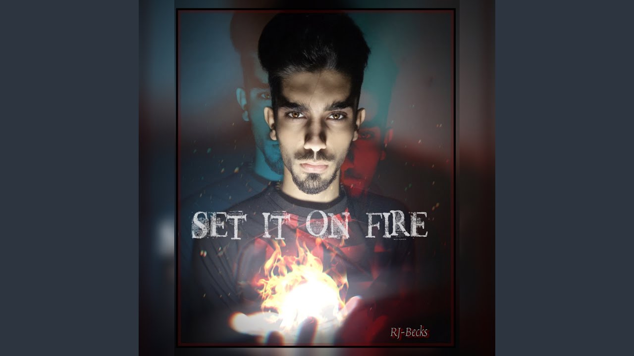 Set It on Fire - YouTube