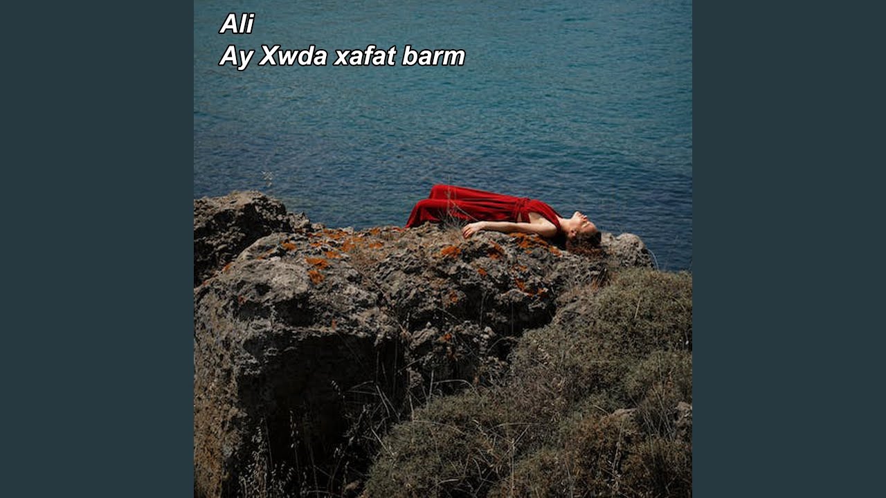Ay Xwda xafat barm - YouTube