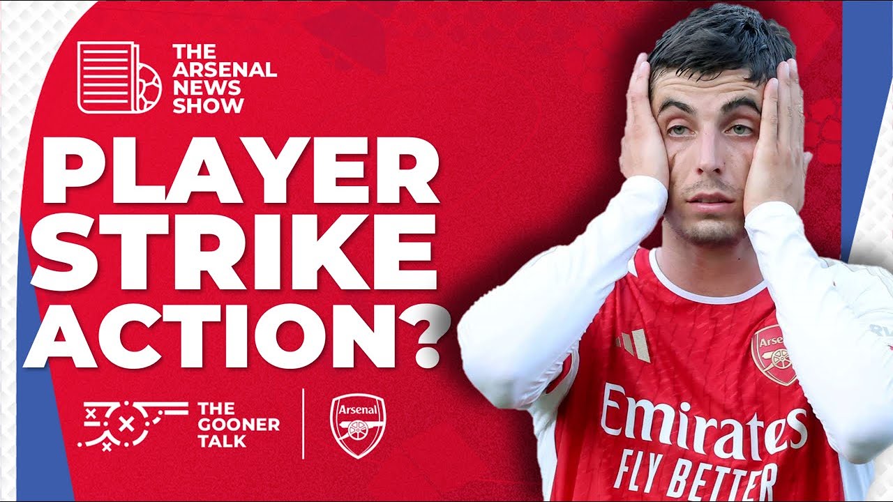 The Arsenal News Show EP497: Player Strikes? Injury Cover Ups? Open ...