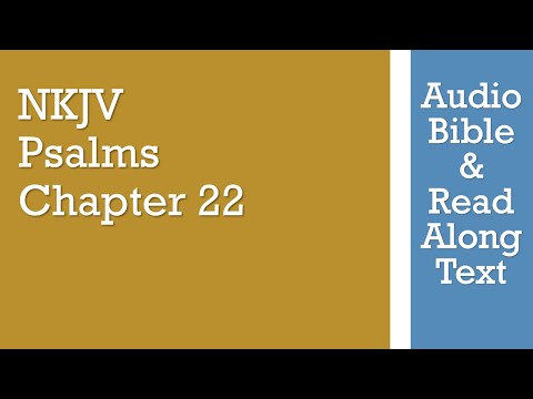 Psalm 22 - NKJV - (Audio Bible & Text) - YouTube