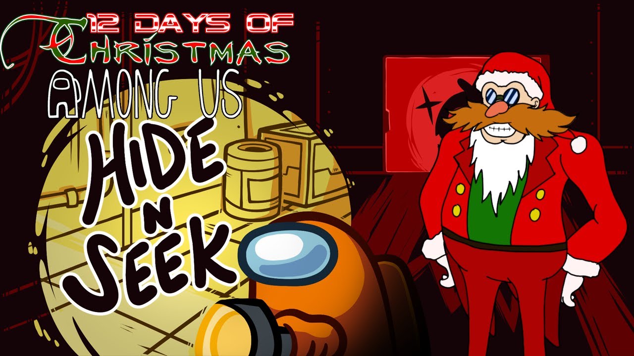 10th Day of Christmas!! Dr Eggman Plays: Among Us - YouTube