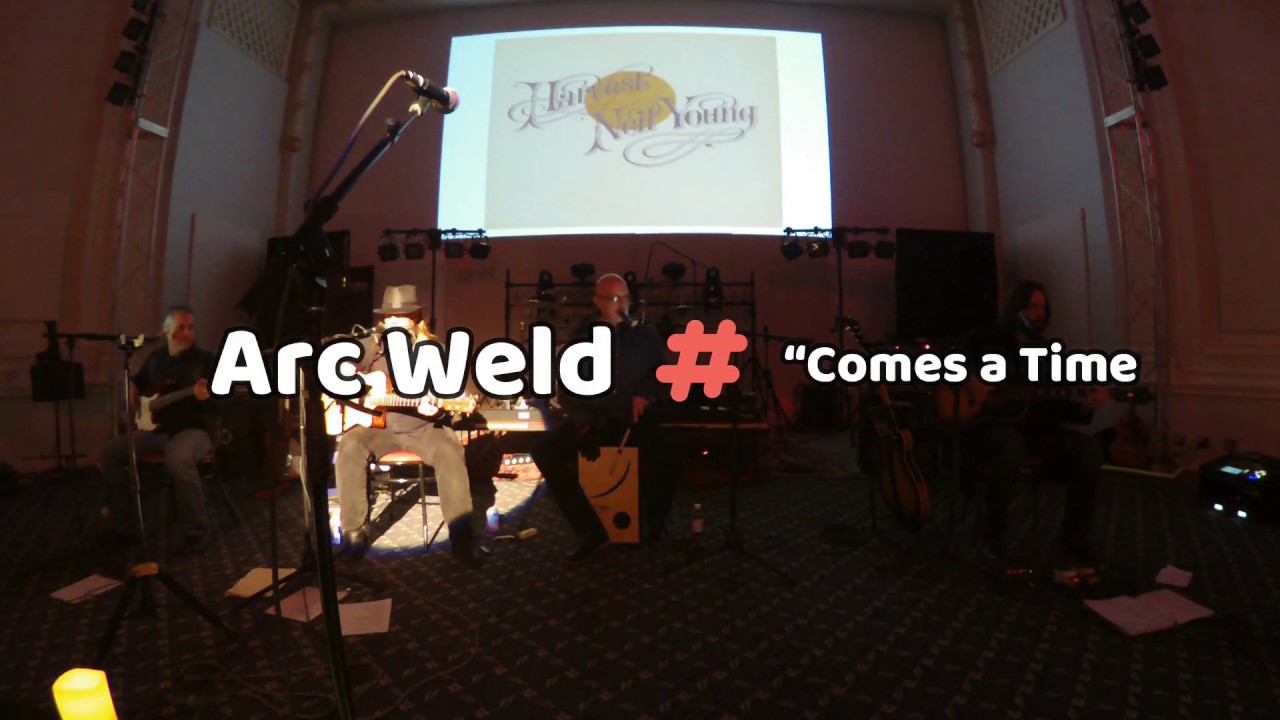 Arc Weld - "Comes A Time" - YouTube