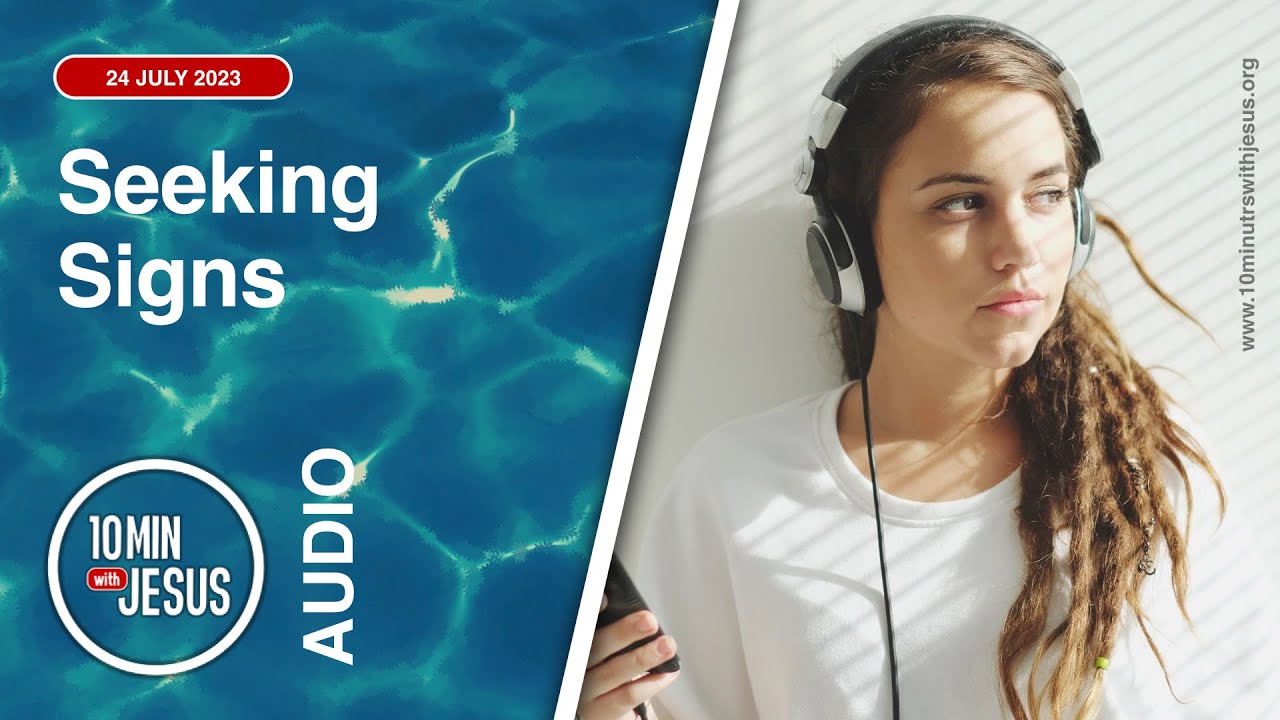 Seeking Signs - July 24th 2023 - YouTube