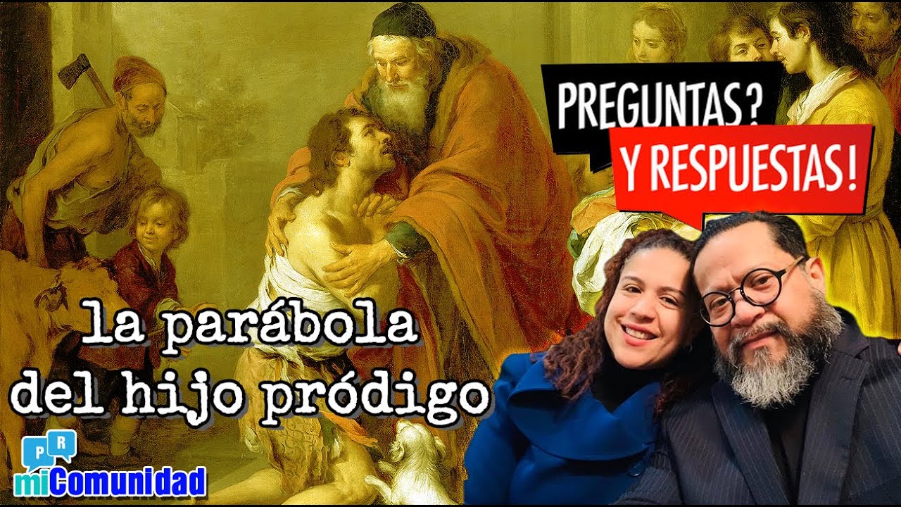 ¿Cuál es el significado de la parábola del hijo pródigo? - YouTube