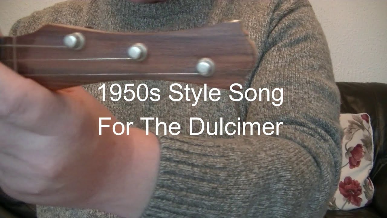 Beginners Dulcimer. G-D-G tuning. 1950s Style Song. Blackpool Music ...