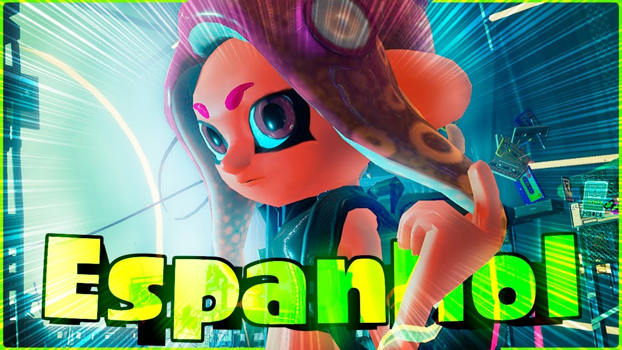 Learn spanish with the OCTO EXPANSION | SPLATOON 2 - YouTube