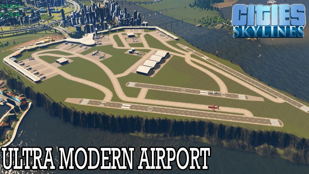 Cities Skylines | Ultra Modern Airport DLC - How To Build Big ...