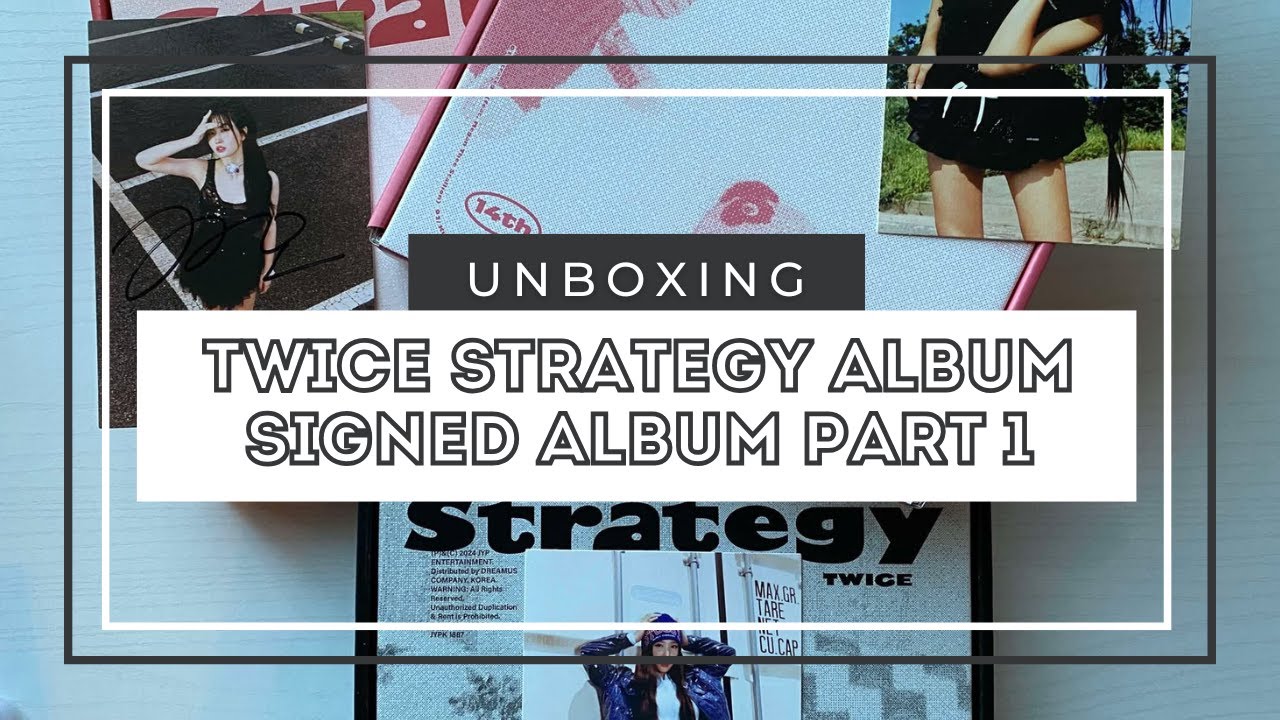 UNBOXING: TWICE STRATEGY (SIGNED ALBUMS) PART 1 - YouTube