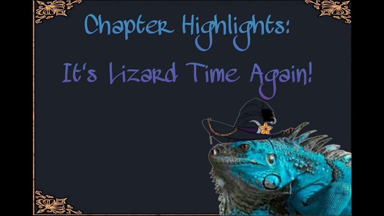 Chapter Highlights: It's Lizard Time Again! - YouTube