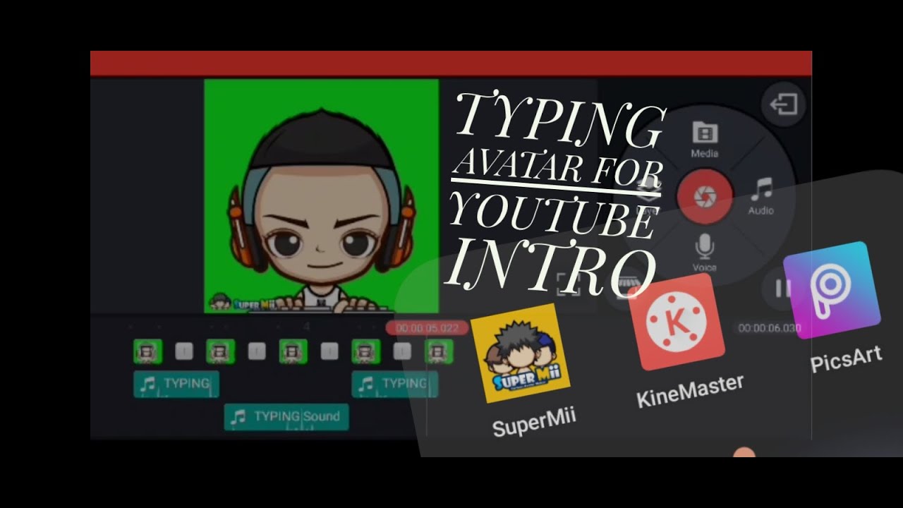 TYPING AVATAR FOR YT INTRO (SUPERMII,PICSART,KINEMASTER) - YouTube