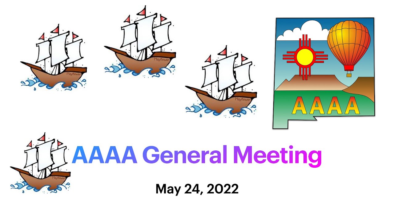 2022 May AAAA General Meeting - YouTube
