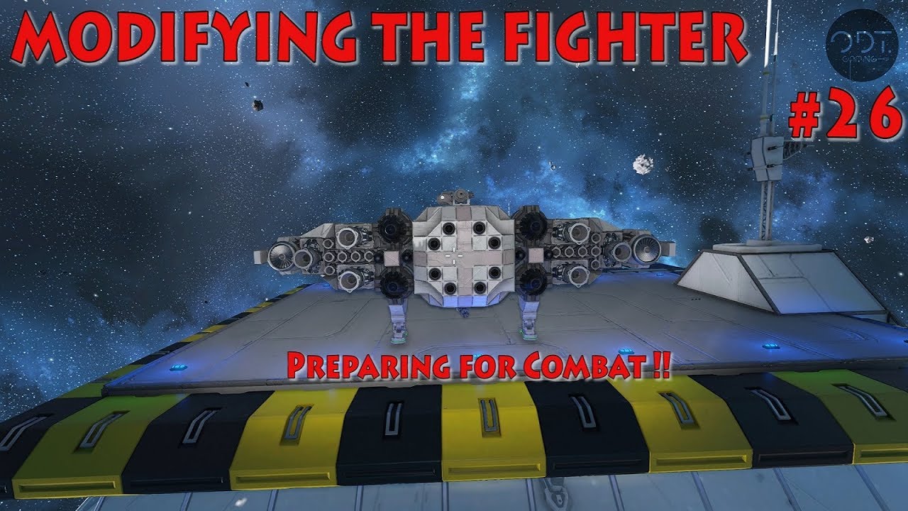 [#26] SPACE ENGINEERS Ep.26: Modifying the fighter - Combat prep. - YouTube