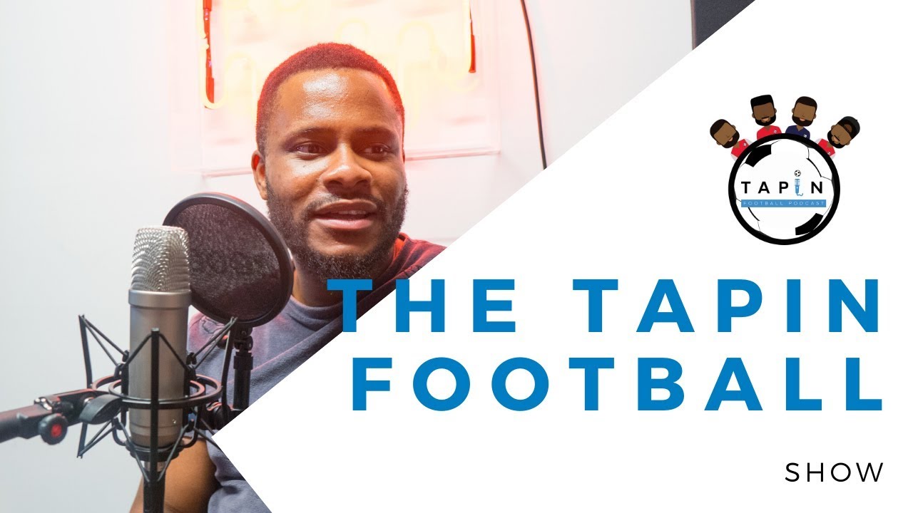 THE TAPIN FOOTBALL SHOW | AGUERO BETTER THAN HENRY? | HOW MUCH IS ...