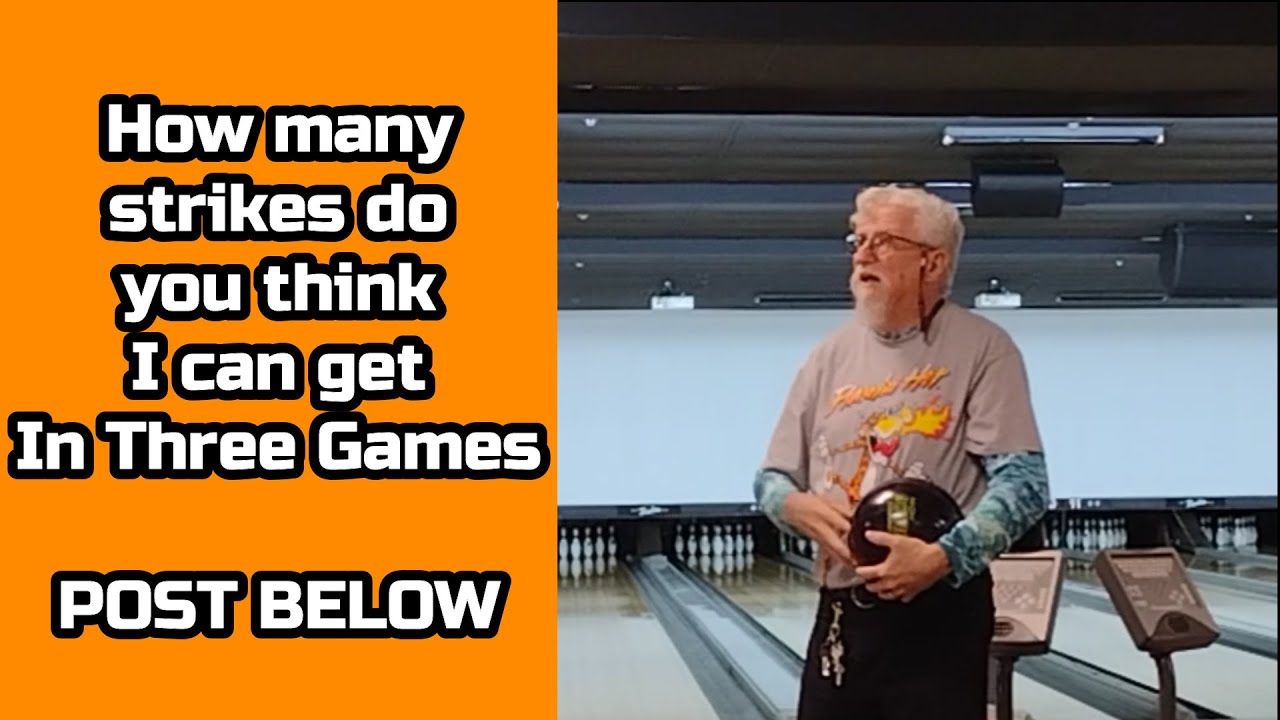 How Many Strikes can I make Bowling in three Games Nine Pin Now Tap ...